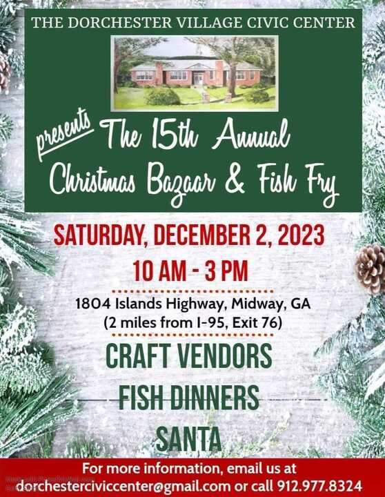 The 15th Annual Christmas Bazaar & Fish Fry - Liberty County